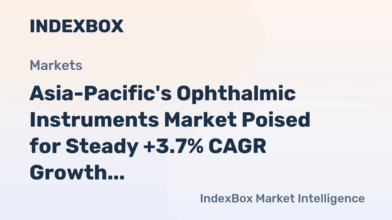 Asia-Pacific's Ophthalmic Instruments Market Poised for Steady +3.7% CAGR Growth Through 2035