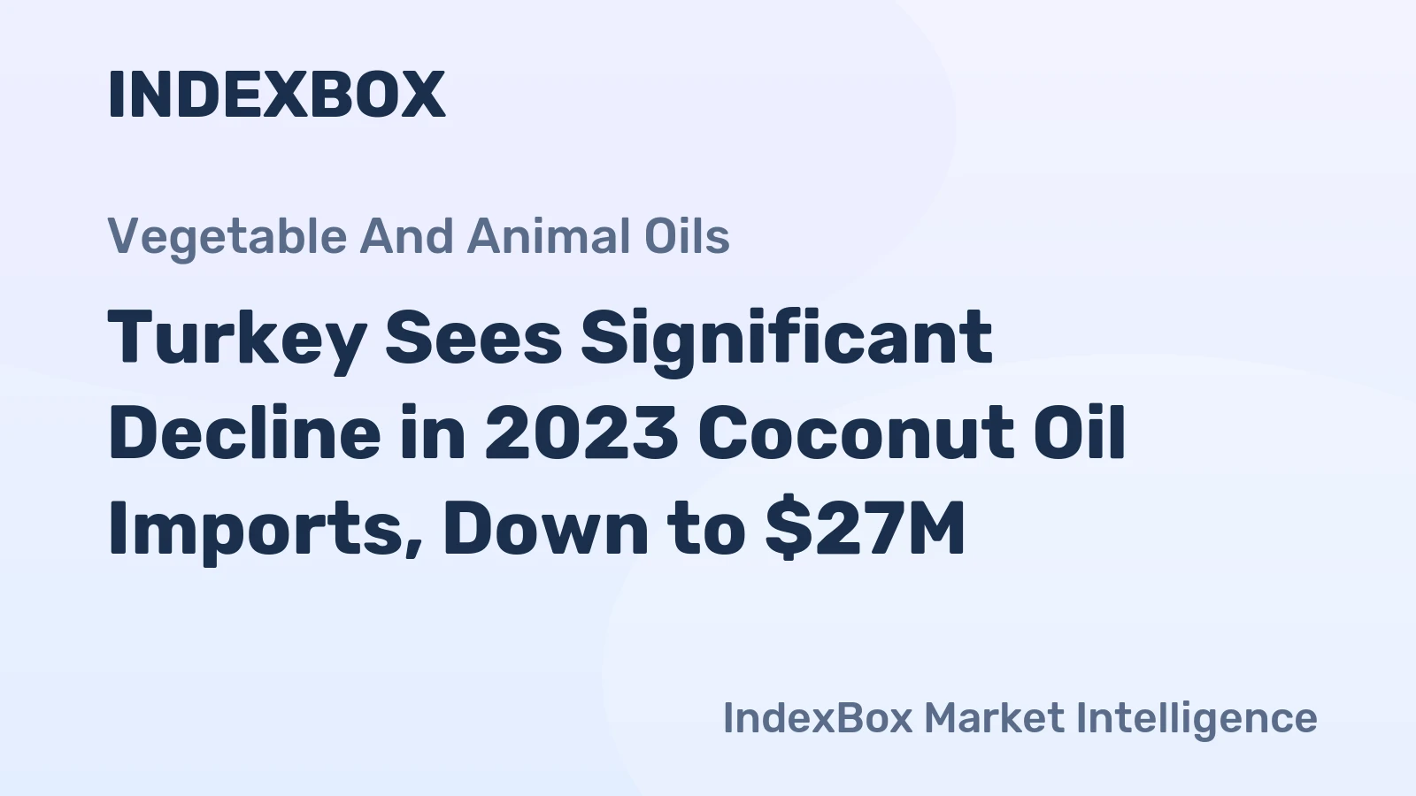 Turkey Sees Significant Decline in 2023 Coconut Oil Imports, Down to $27M
