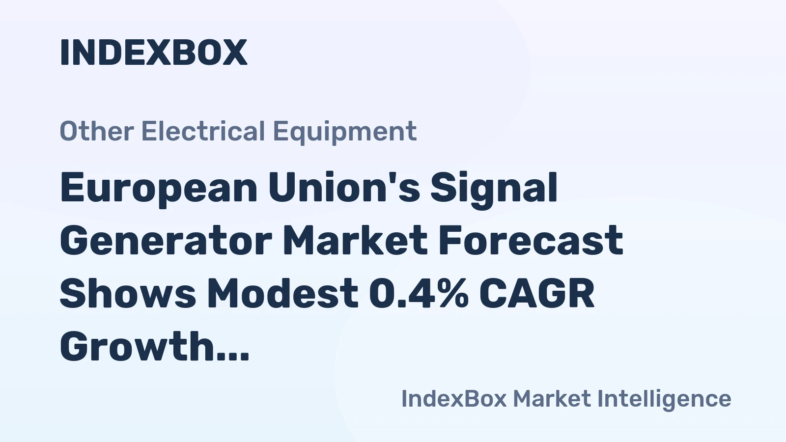 European Union's Signal Generator Market Forecast Shows Modest 0.4% CAGR Growth Through 2035