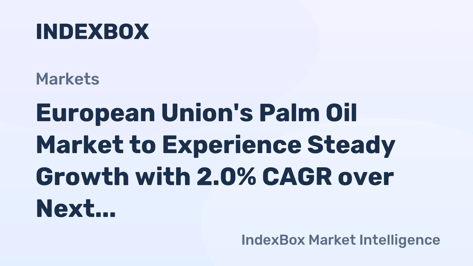 European Union's Palm Oil Market to Experience Steady Growth with 2.0% CAGR over Next Decade