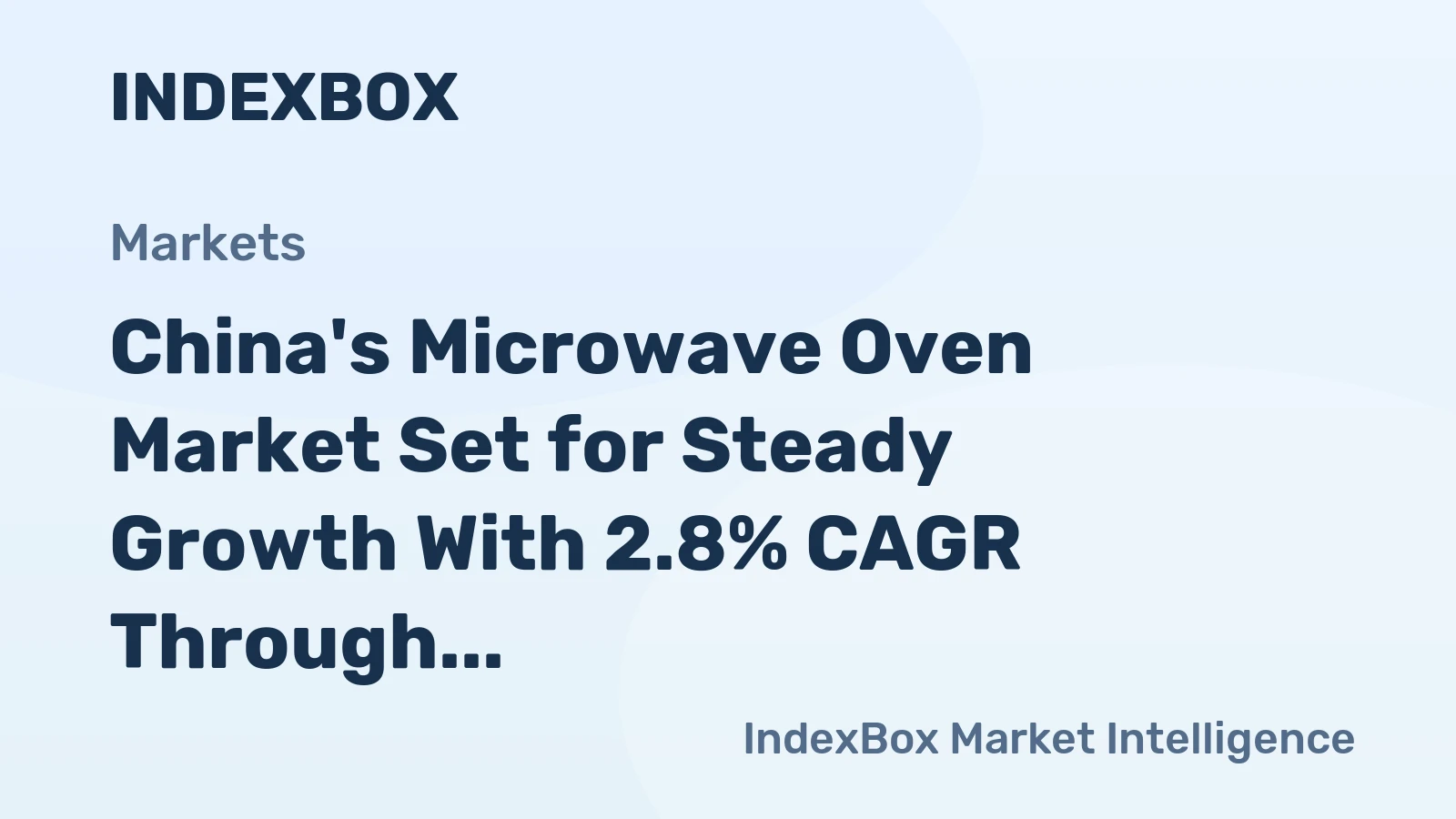 China's Microwave Oven Market Set for Steady Growth With 2.8% CAGR Through 2035