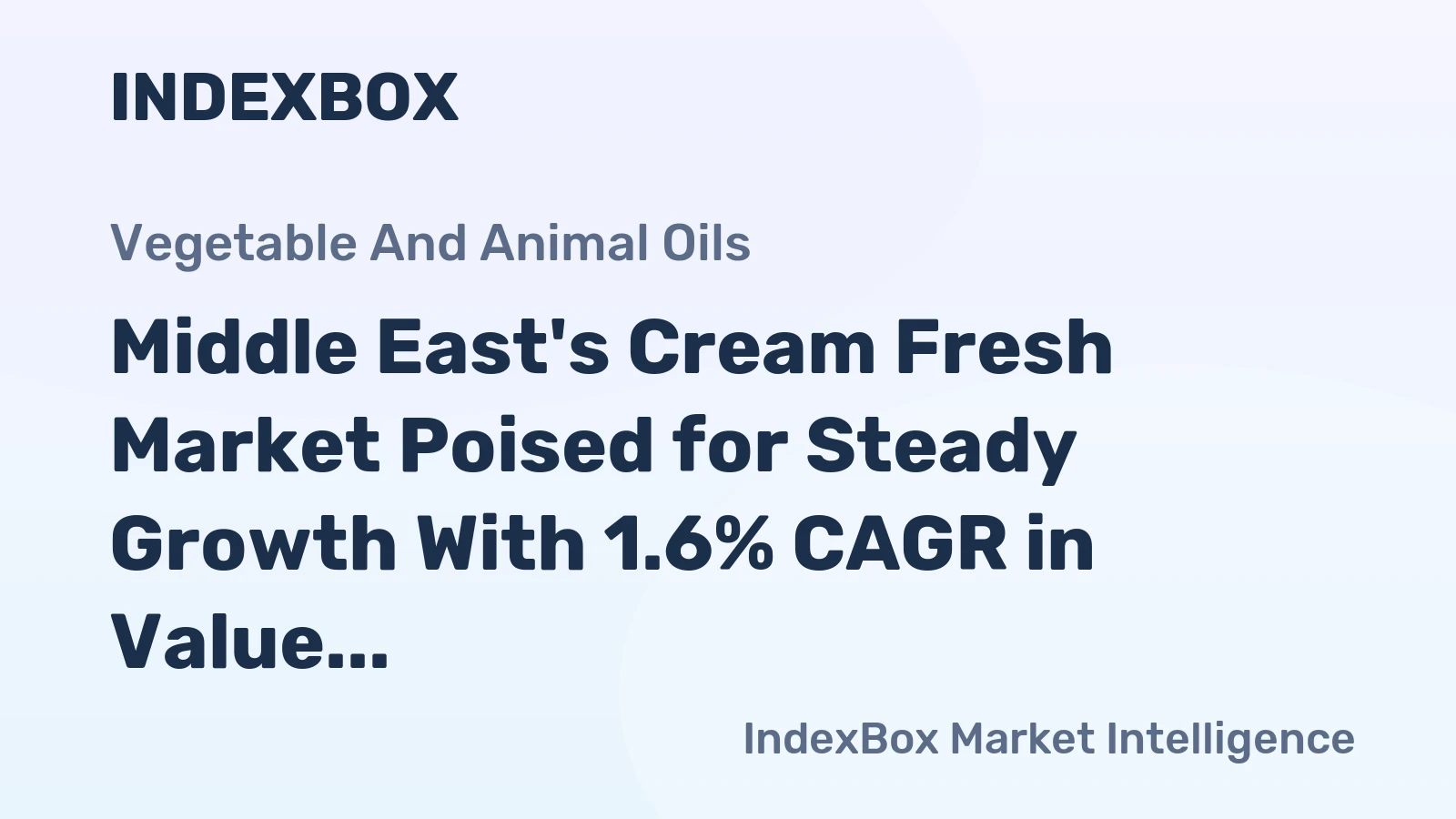Middle East's Cream Fresh Market Poised for Steady Growth With 1.6% CAGR in Value Through 2035