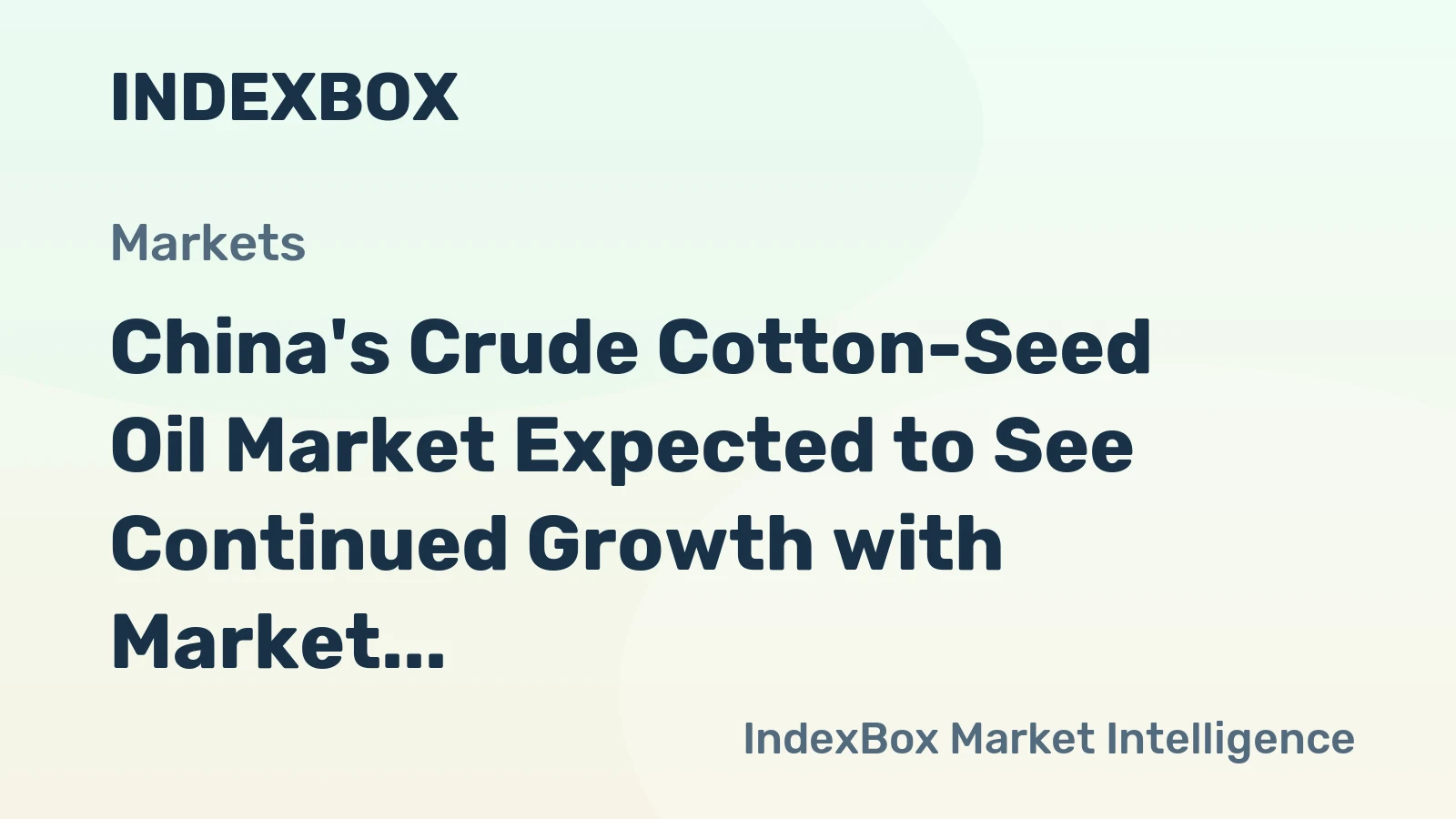 China's Crude Cotton-Seed Oil Market Expected to See Continued Growth with Market Volume Reaching 3.8K Tons and Market Value Reaching $4.6M by 2035
