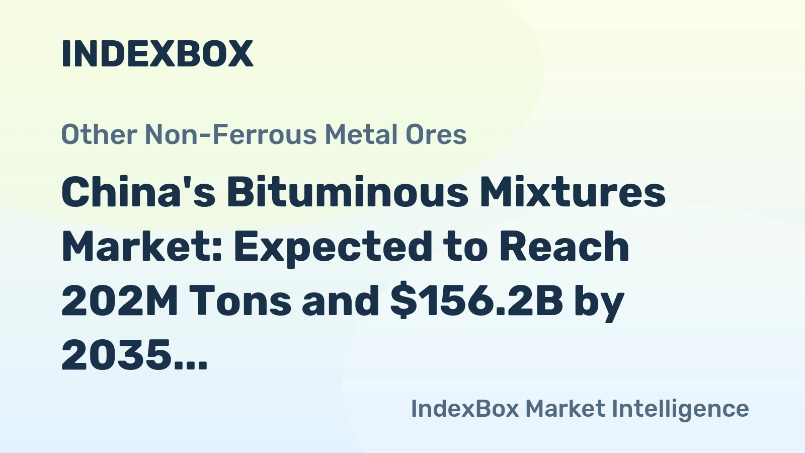 China's Bituminous Mixtures Market: Expected to Reach 202M Tons and $156.2B by 2035