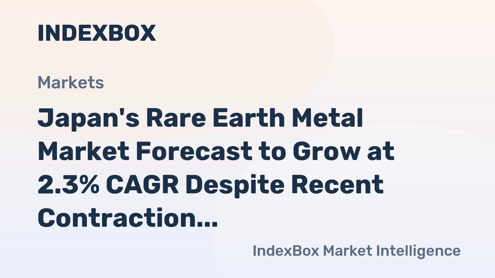 Japan's Rare Earth Metal Market Forecast to Grow at 2.3% CAGR Despite Recent Contraction
