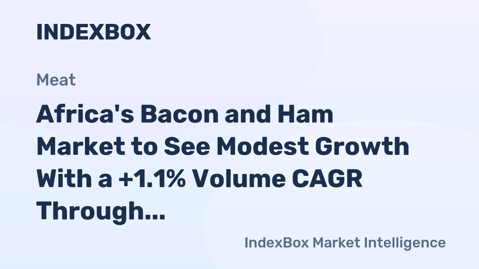 Africa's Bacon and Ham Market to See Modest Growth With a +1.1% Volume CAGR Through 2035