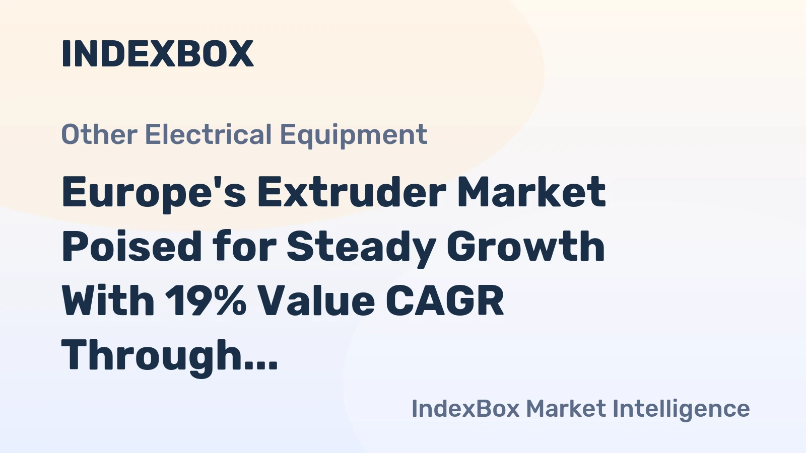 Europe's Extruder Market Poised for Steady Growth With 19% Value CAGR Through 2035