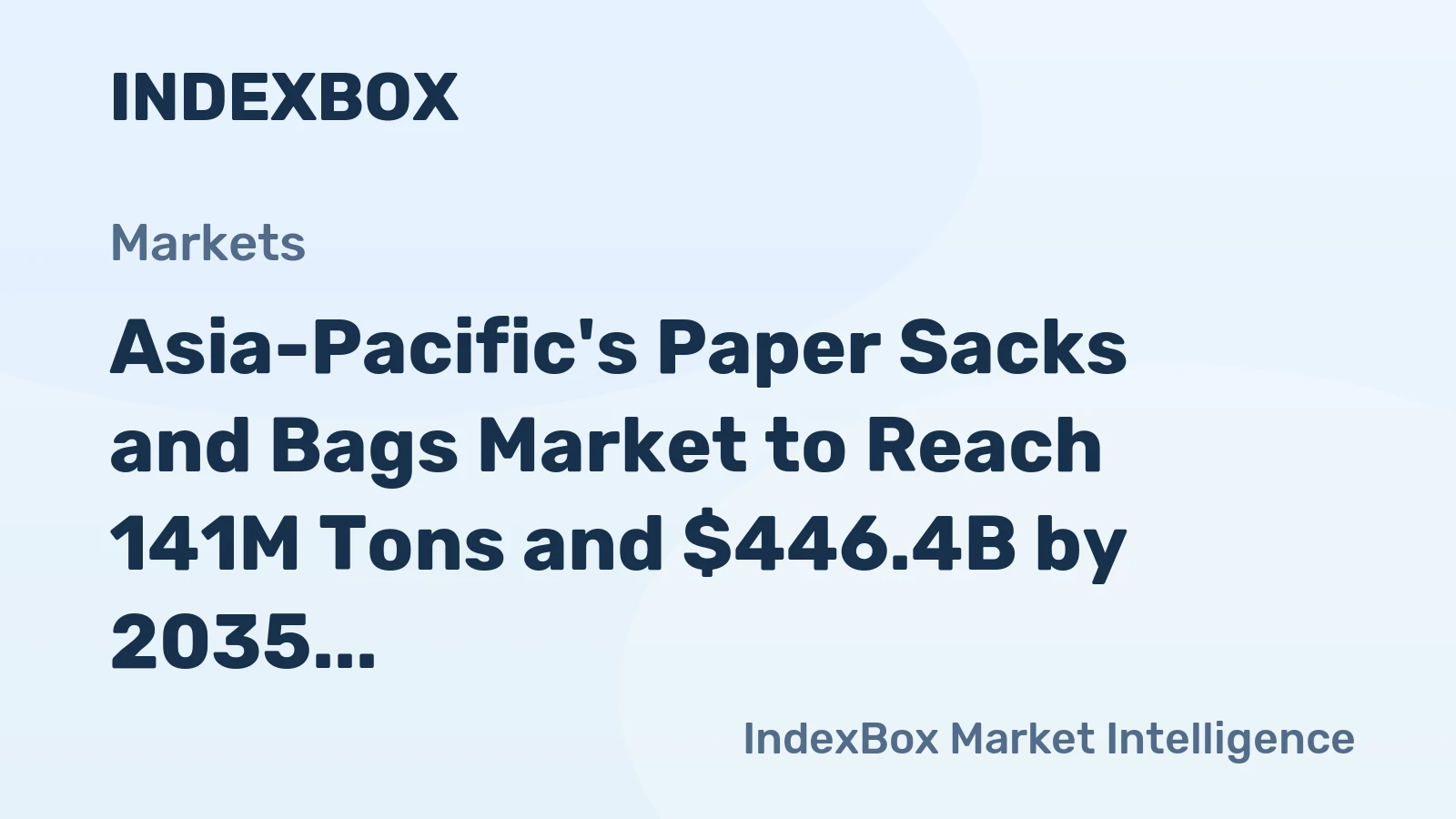 Asia-Pacific's Paper Sacks and Bags Market to Reach 141M Tons and $446.4B by 2035