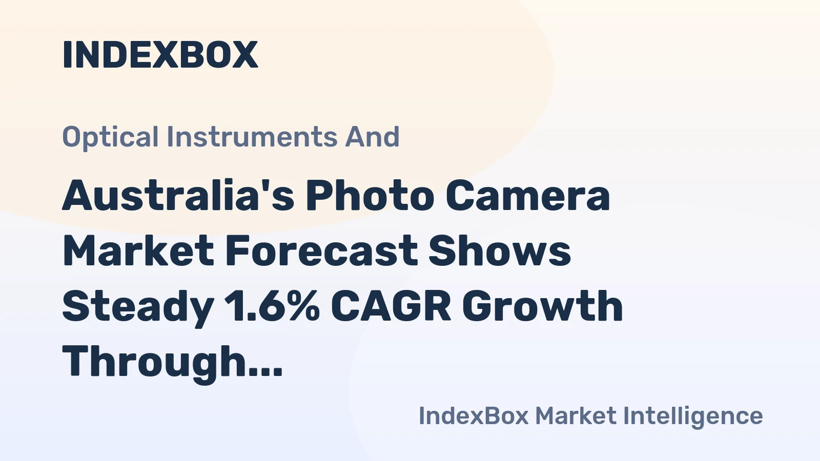 Australia's Photo Camera Market Forecast Shows Steady 1.6% CAGR Growth Through 2035