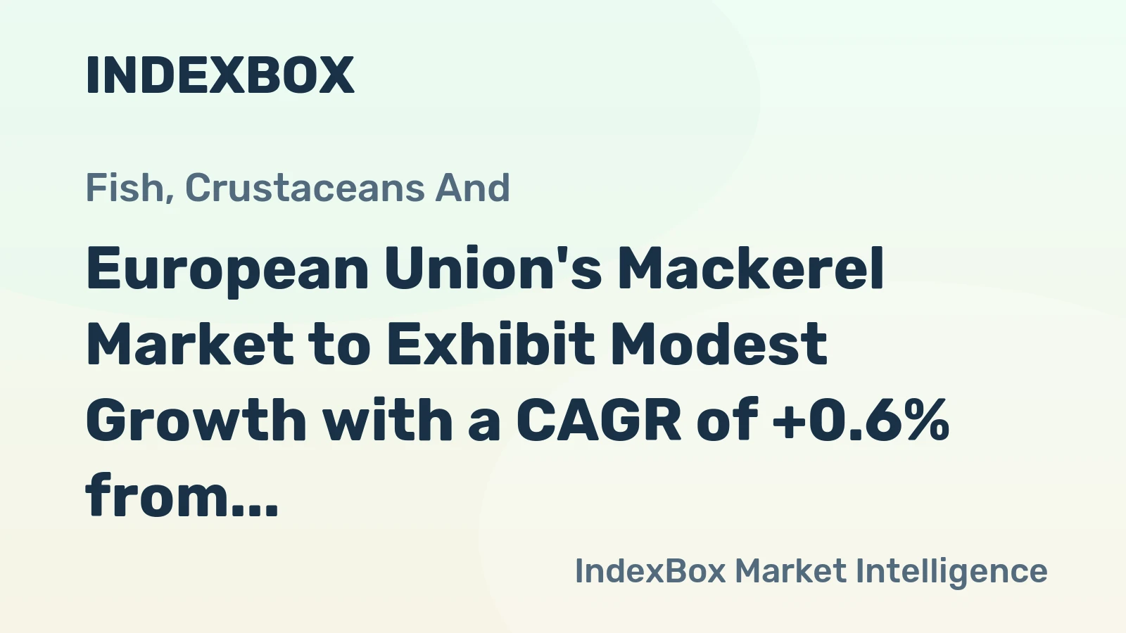 European Union's Mackerel Market to Exhibit Modest Growth with a CAGR of +0.6% from 2024 to 2035