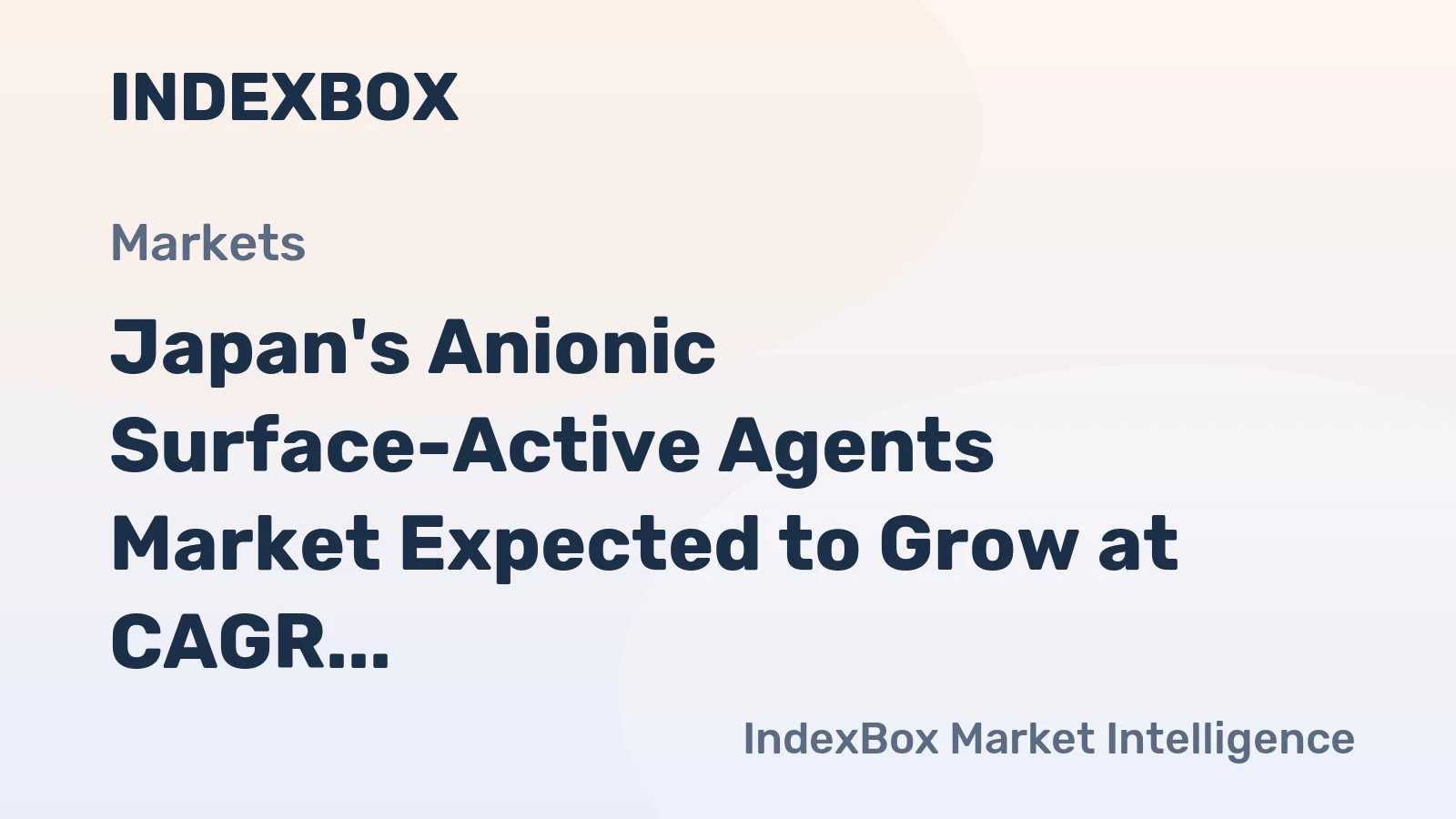 Japan's Anionic Surface-Active Agents Market Expected to Grow at CAGR of +1.8% to Reach $1.8B by 2035