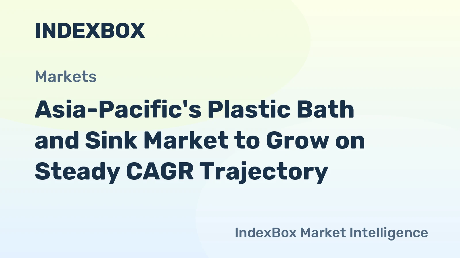 Asia-Pacific's Plastic Bath and Sink Market to Grow on Steady CAGR Trajectory