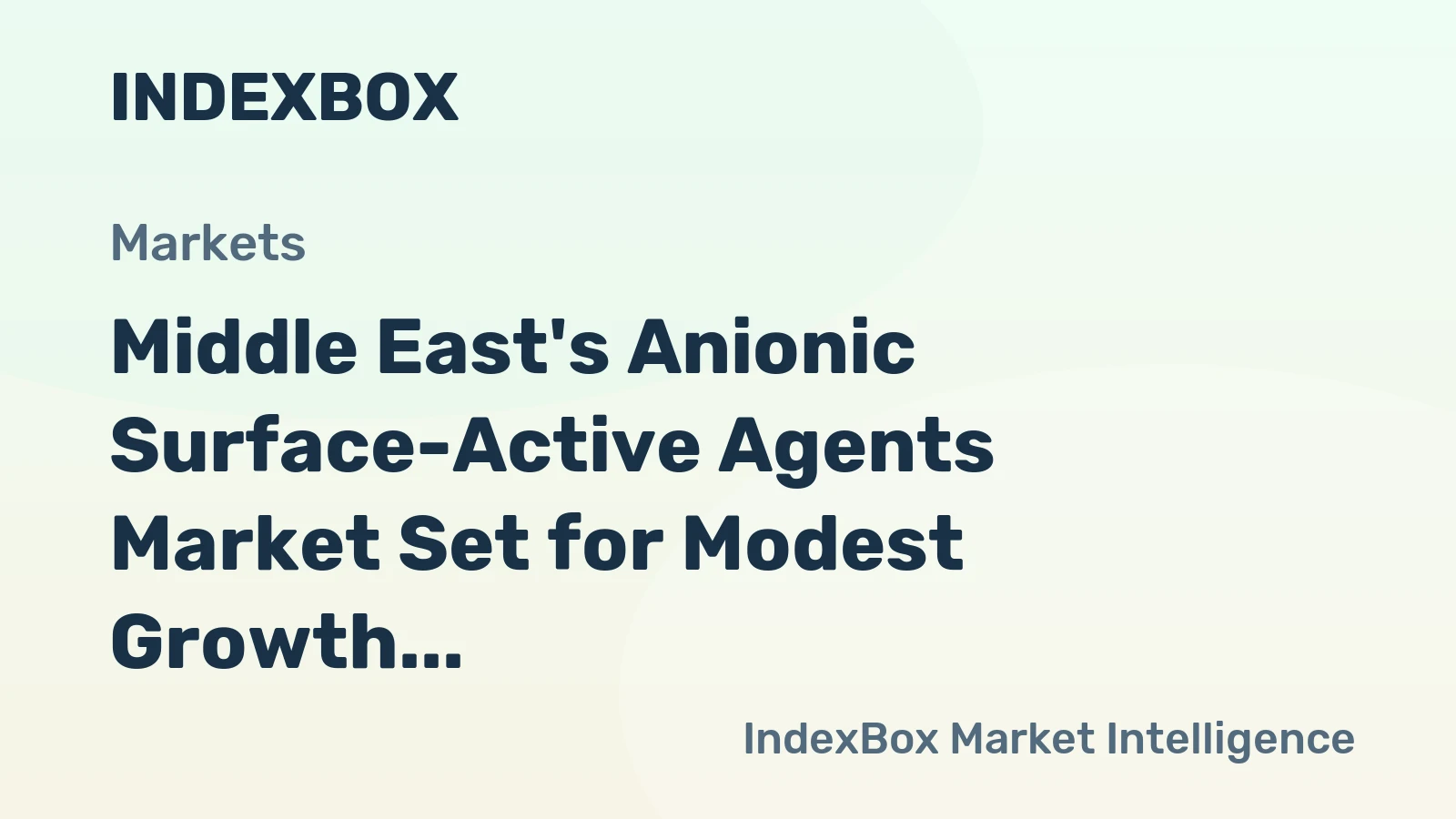 Middle East's Anionic Surface-Active Agents Market Set for Modest Growth with +1.1% Volume CAGR Through 2035