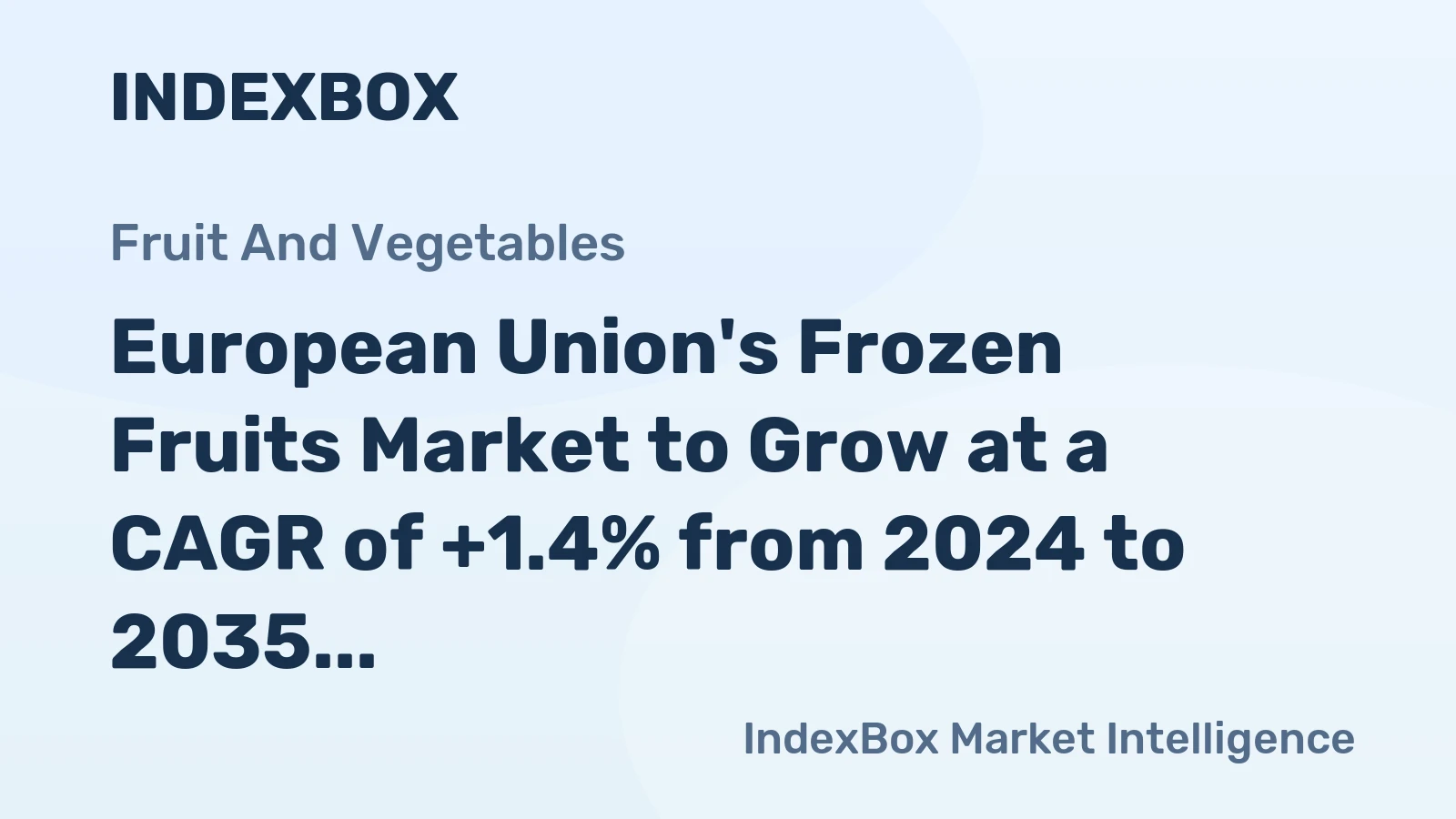 European Union's Frozen Fruits Market to Grow at a CAGR of +1.4% from 2024 to 2035, Reaching 1.7M Tons