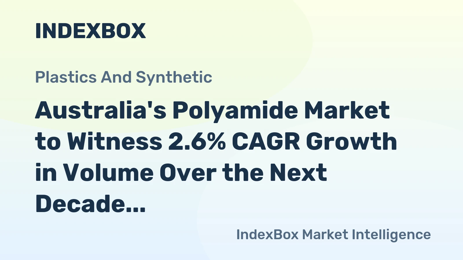 Australia's Polyamide Market to Witness 2.6% CAGR Growth in Volume Over the Next Decade