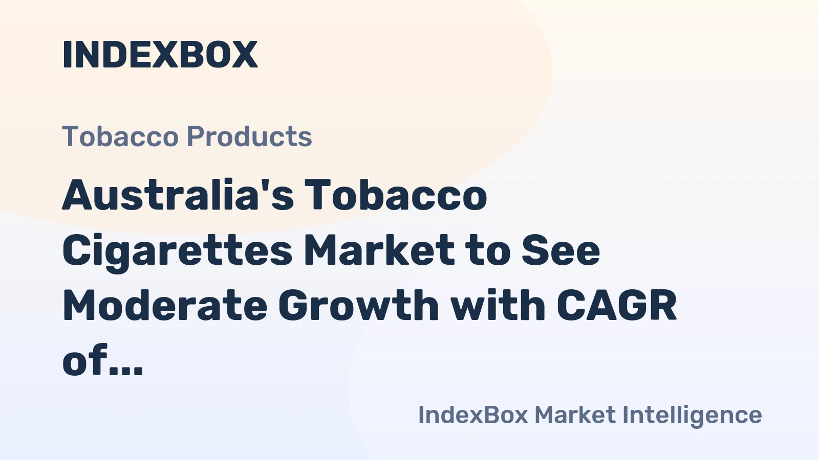 Australia's Tobacco Cigarettes Market to See Moderate Growth with CAGR of +2.6%