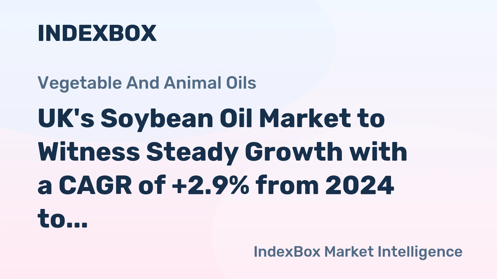UK's Soybean Oil Market to Witness Steady Growth with a CAGR of +2.9% from 2024 to 2035