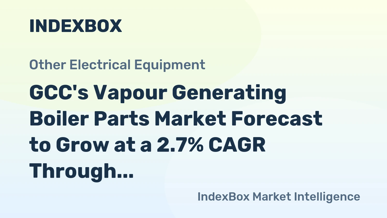 GCC's Vapour Generating Boiler Parts Market Forecast to Grow at a 2.7% CAGR Through 2035