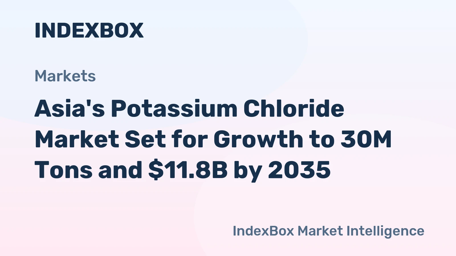 Asia's Potassium Chloride Market Set for Growth to 30M Tons and $11.8B by 2035