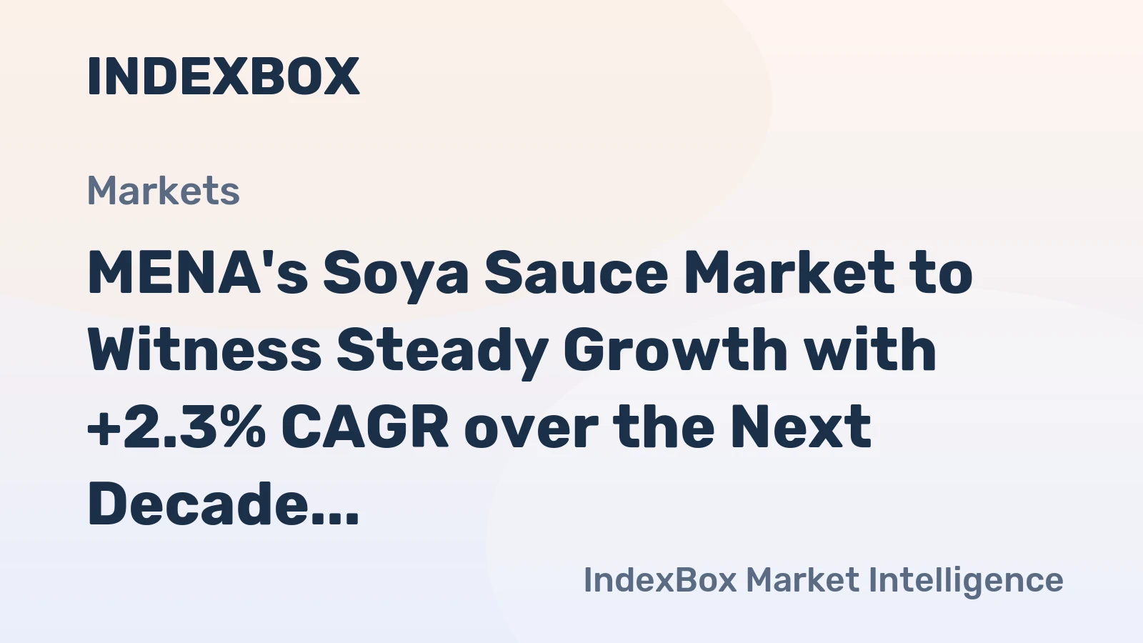 MENA's Soya Sauce Market to Witness Steady Growth with +2.3% CAGR over the Next Decade