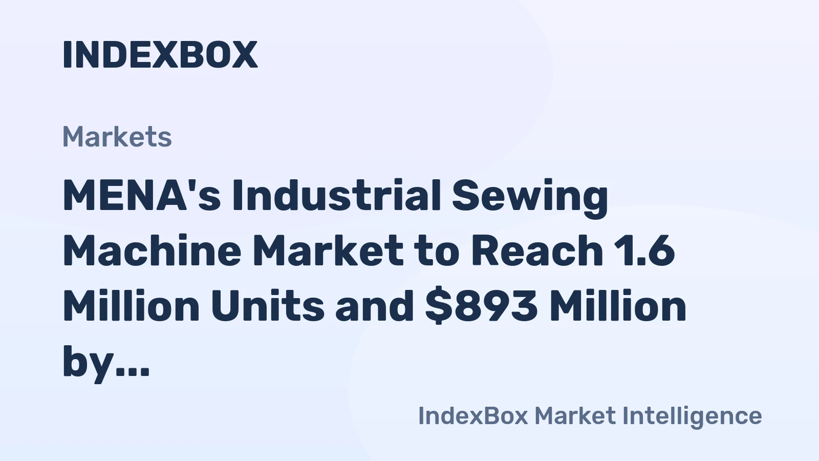 MENA's Industrial Sewing Machine Market to Reach 1.6 Million Units and $893 Million by 2035