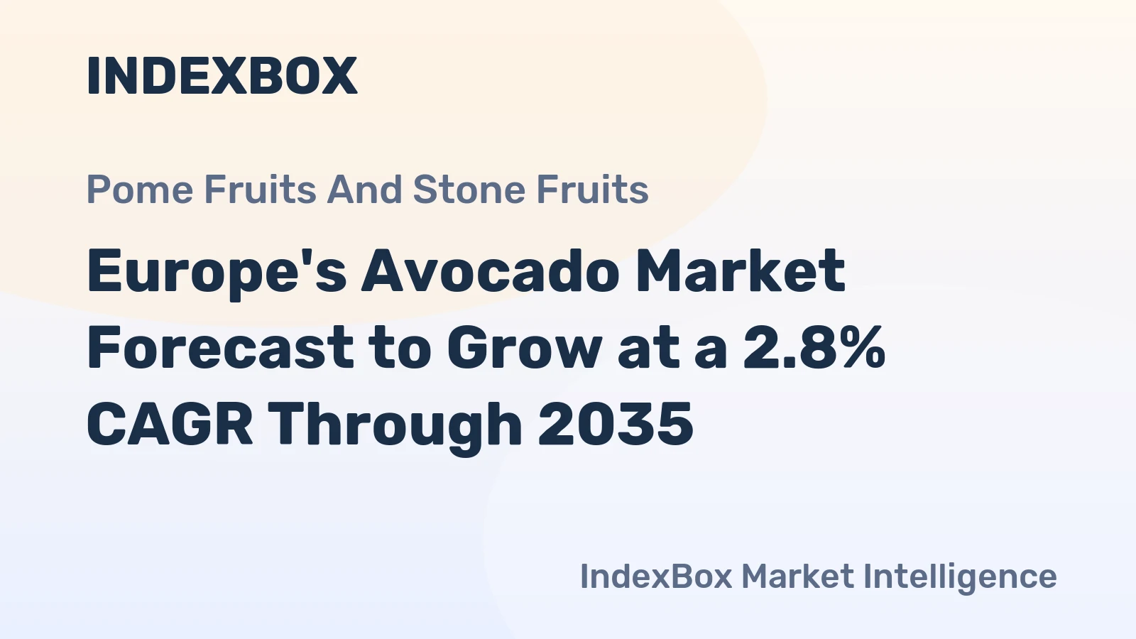 Europe's Avocado Market Forecast to Grow at a 2.8% CAGR Through 2035