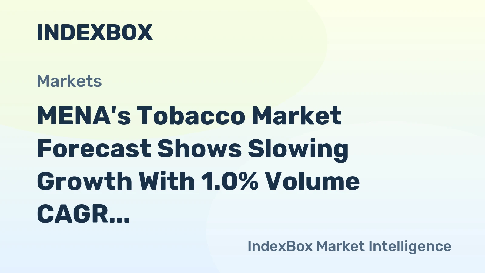 MENA's Tobacco Market Forecast Shows Slowing Growth With 1.0% Volume CAGR Through 2035