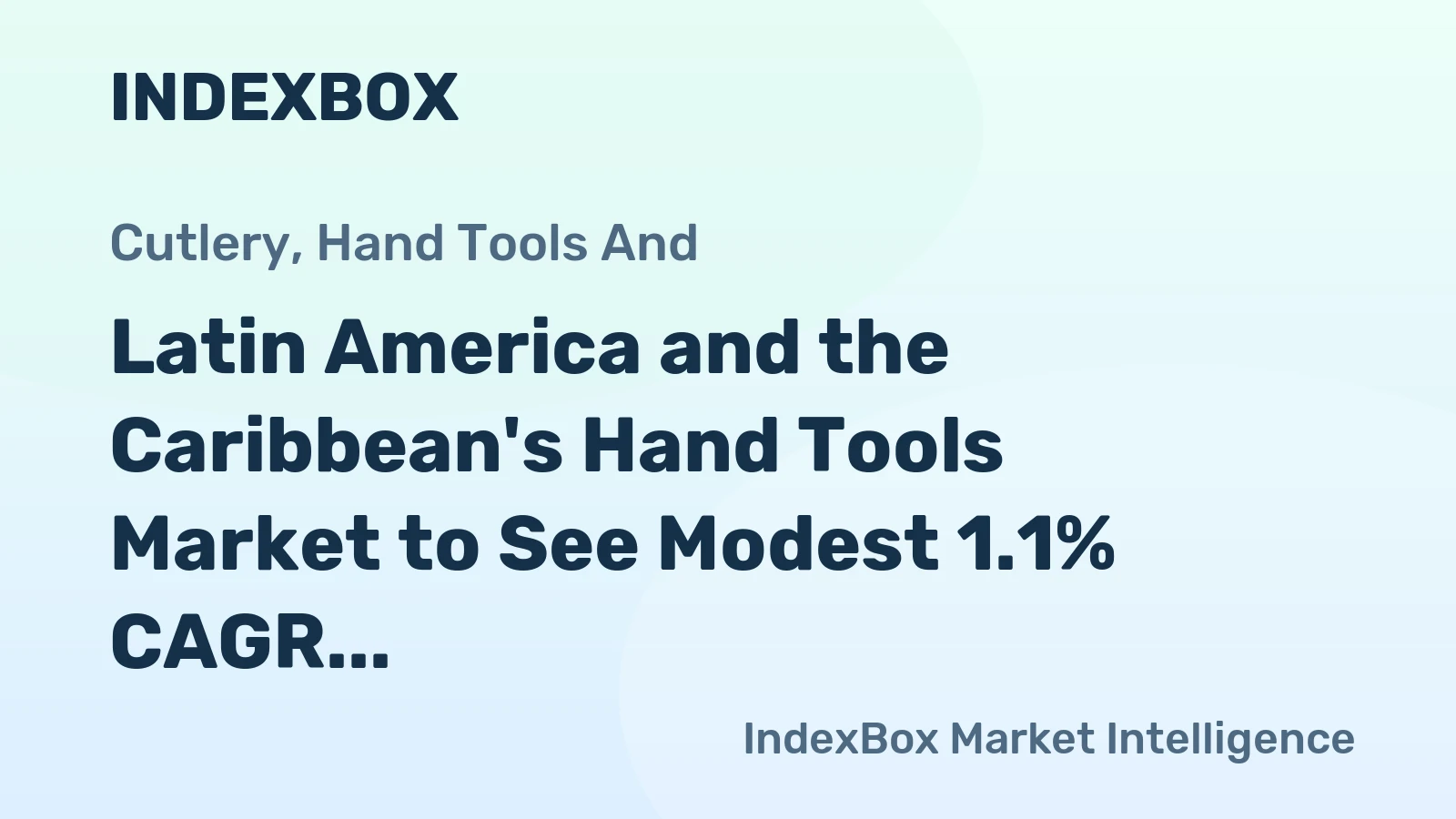 Latin America and the Caribbean's Hand Tools Market to See Modest 1.1% CAGR Growth Through 2035