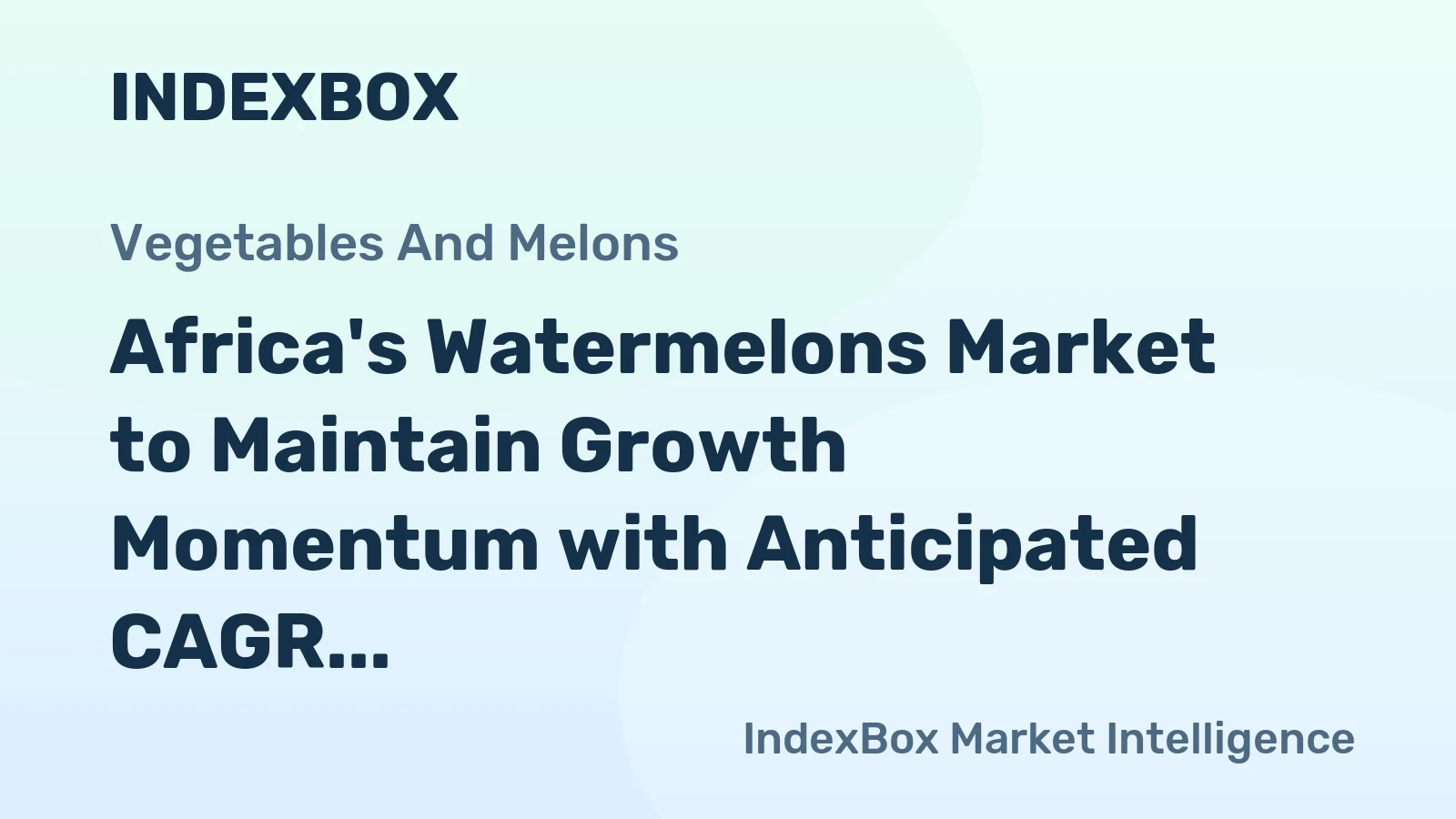 Africa's Watermelons Market to Maintain Growth Momentum with Anticipated CAGR of +0.7% from 2024 to 2035