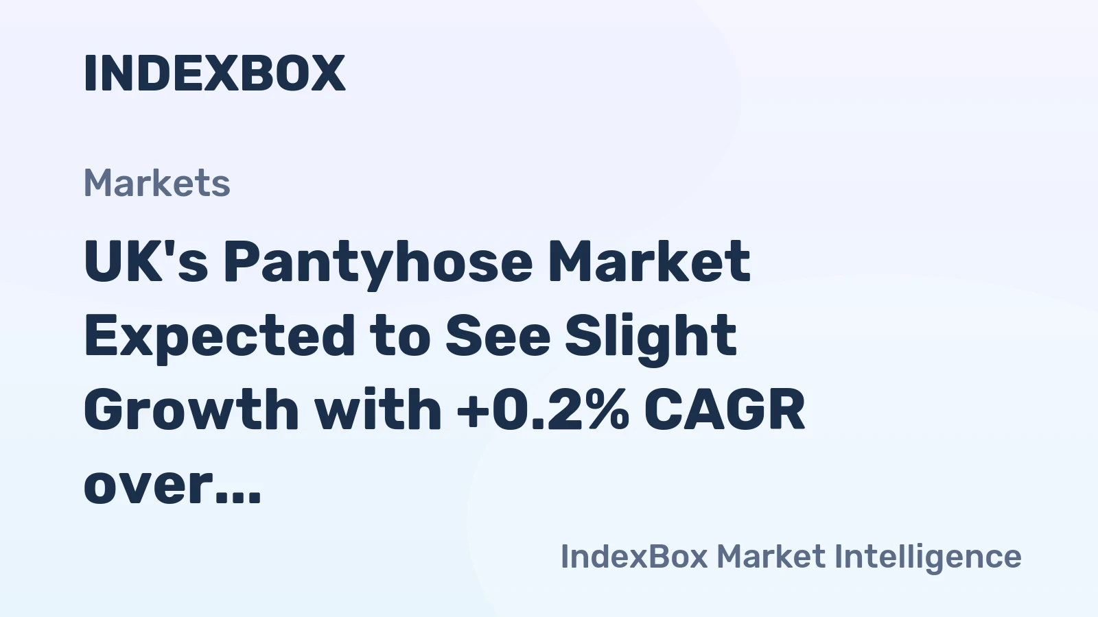 UK's Pantyhose Market Expected to See Slight Growth with +0.2% CAGR over Next Decade