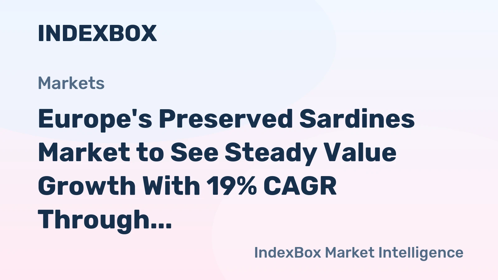 Europe's Preserved Sardines Market to See Steady Value Growth With 19% CAGR Through 2035