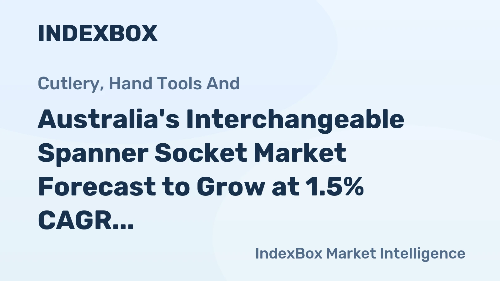 Australia's Interchangeable Spanner Socket Market Forecast to Grow at 1.5% CAGR Through 2035