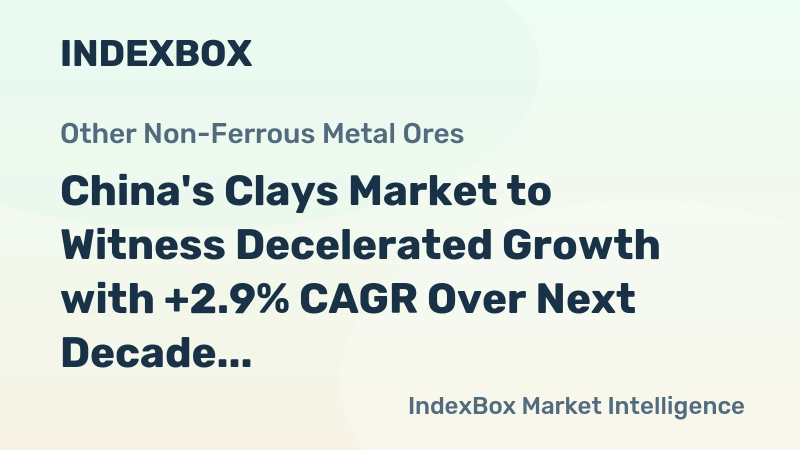 China's Clays Market to Witness Decelerated Growth with +2.9% CAGR Over Next Decade