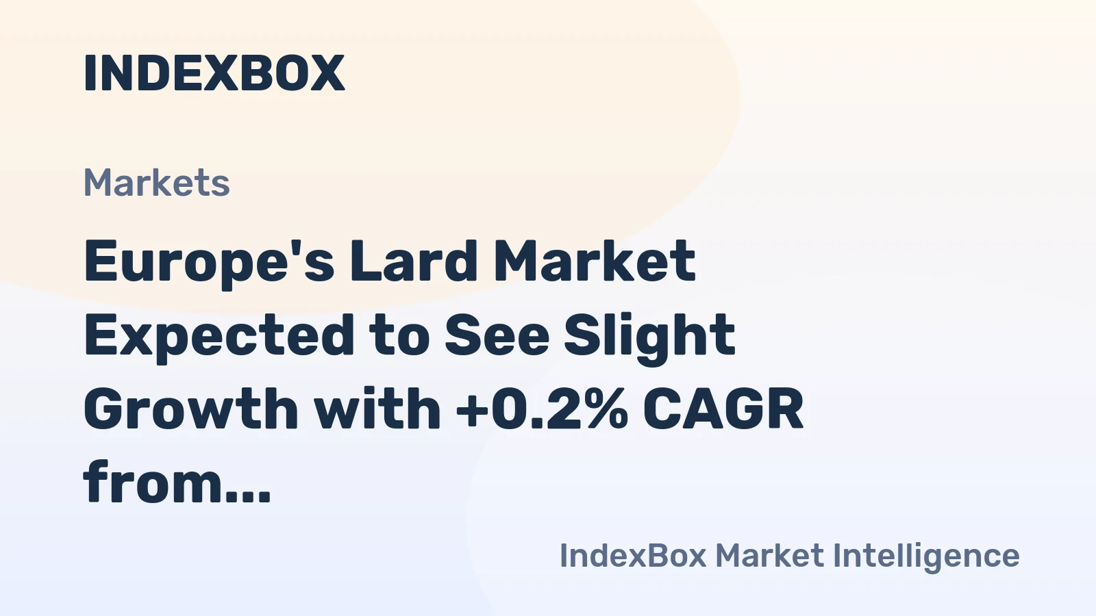 Europe's Lard Market Expected to See Slight Growth with +0.2% CAGR from 2024 to 2035