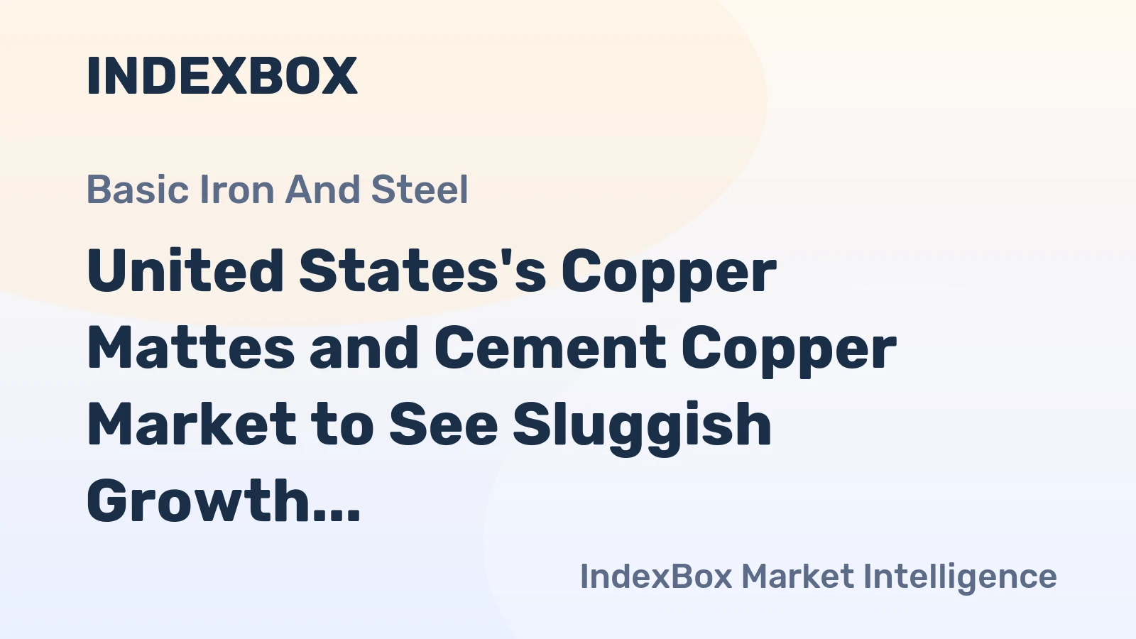 United States's Copper Mattes and Cement Copper Market to See Sluggish Growth with CAGR of +0.2%
