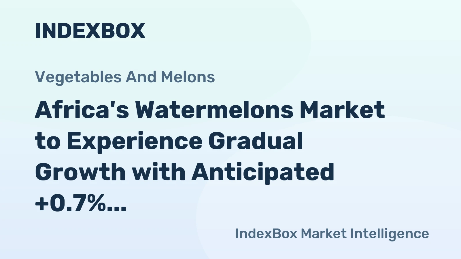 Africa's Watermelons Market to Experience Gradual Growth with Anticipated +0.7% CAGR Over Next Decade