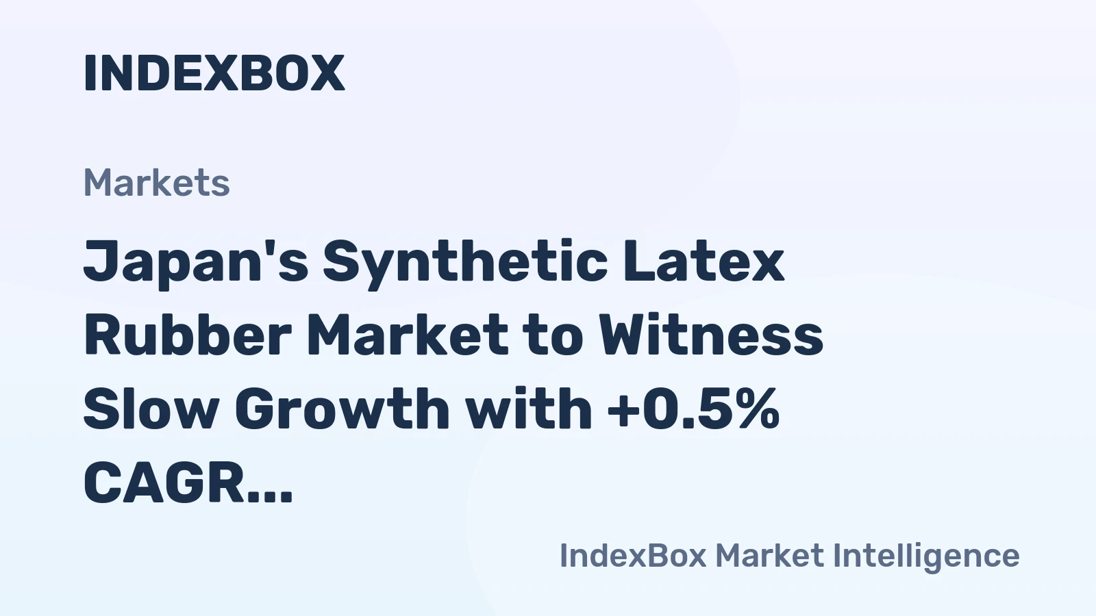 Japan's Synthetic Latex Rubber Market to Witness Slow Growth with +0.5% CAGR over Next Decade