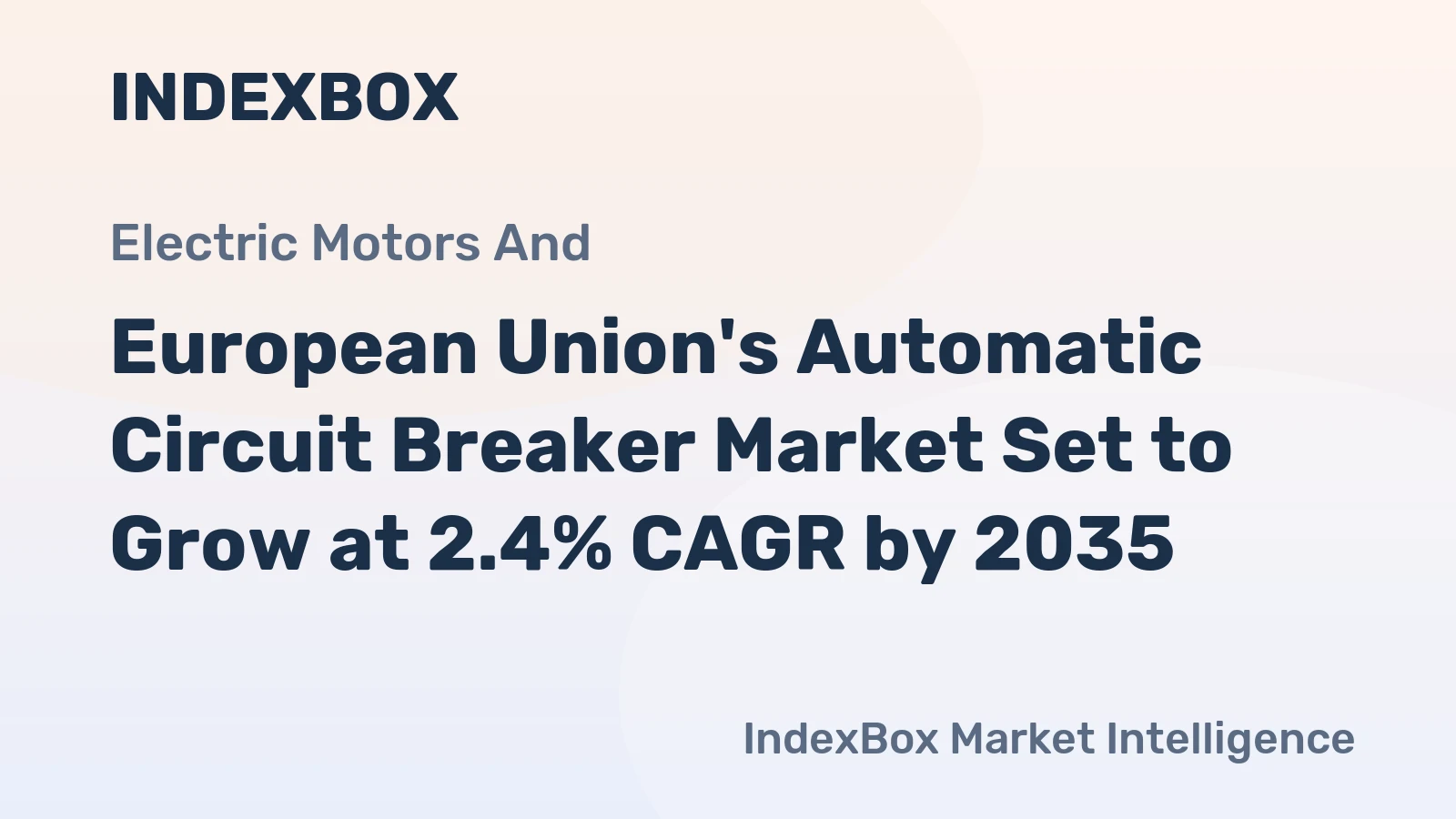 European Union's Automatic Circuit Breaker Market Set to Grow at 2.4% CAGR by 2035