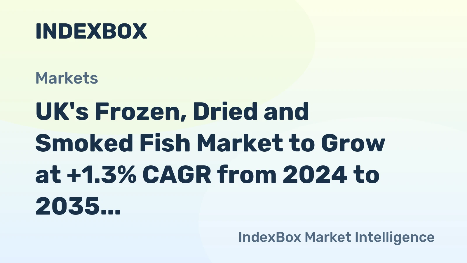 UK's Frozen, Dried and Smoked Fish Market to Grow at +1.3% CAGR from 2024 to 2035