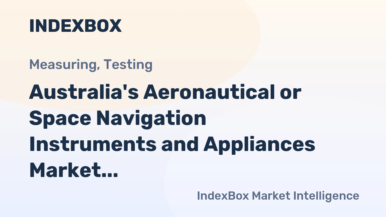 Australia's Aeronautical or Space Navigation Instruments and Appliances Market to Grow at CAGR of +0.6% Through 2035