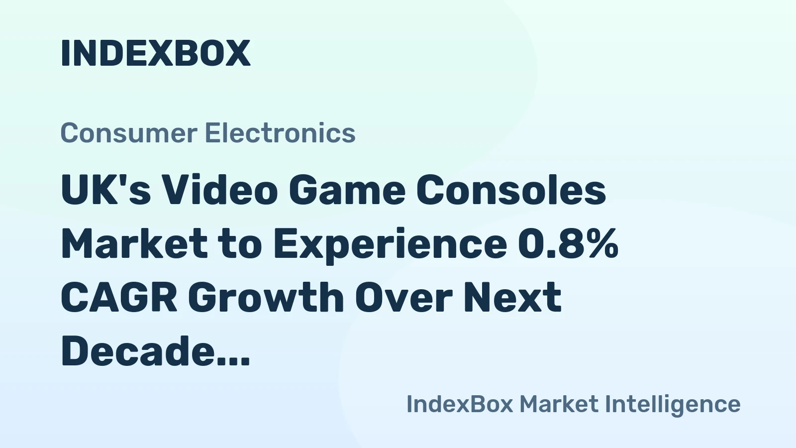 UK's Video Game Consoles Market to Experience 0.8% CAGR Growth Over Next Decade