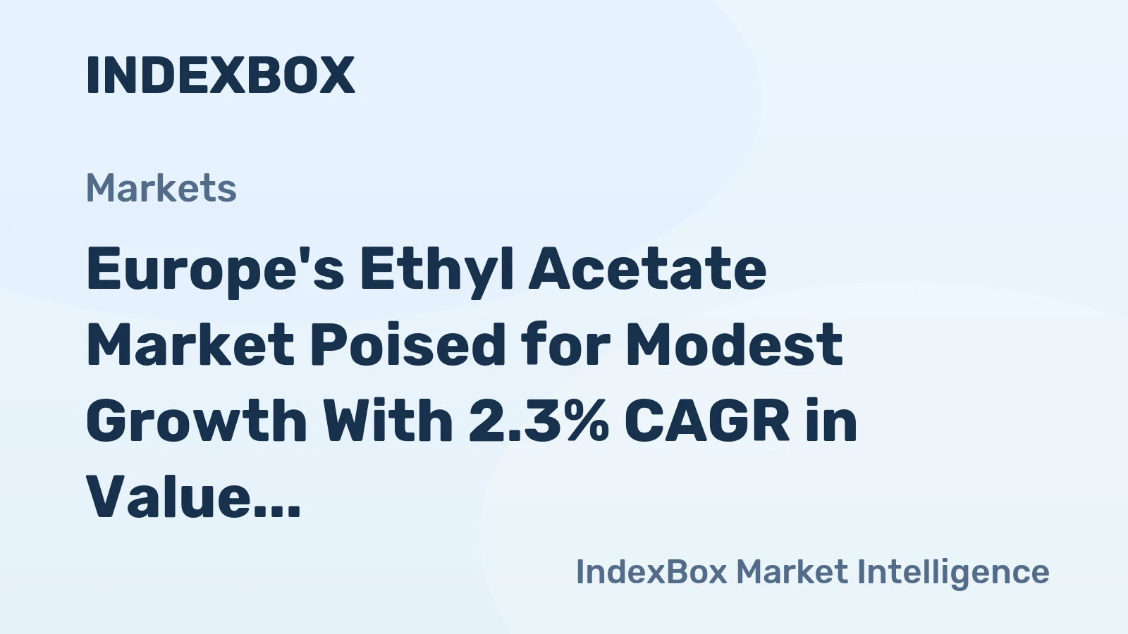 Europe's Ethyl Acetate Market Poised for Modest Growth With 2.3% CAGR in Value Through 2035