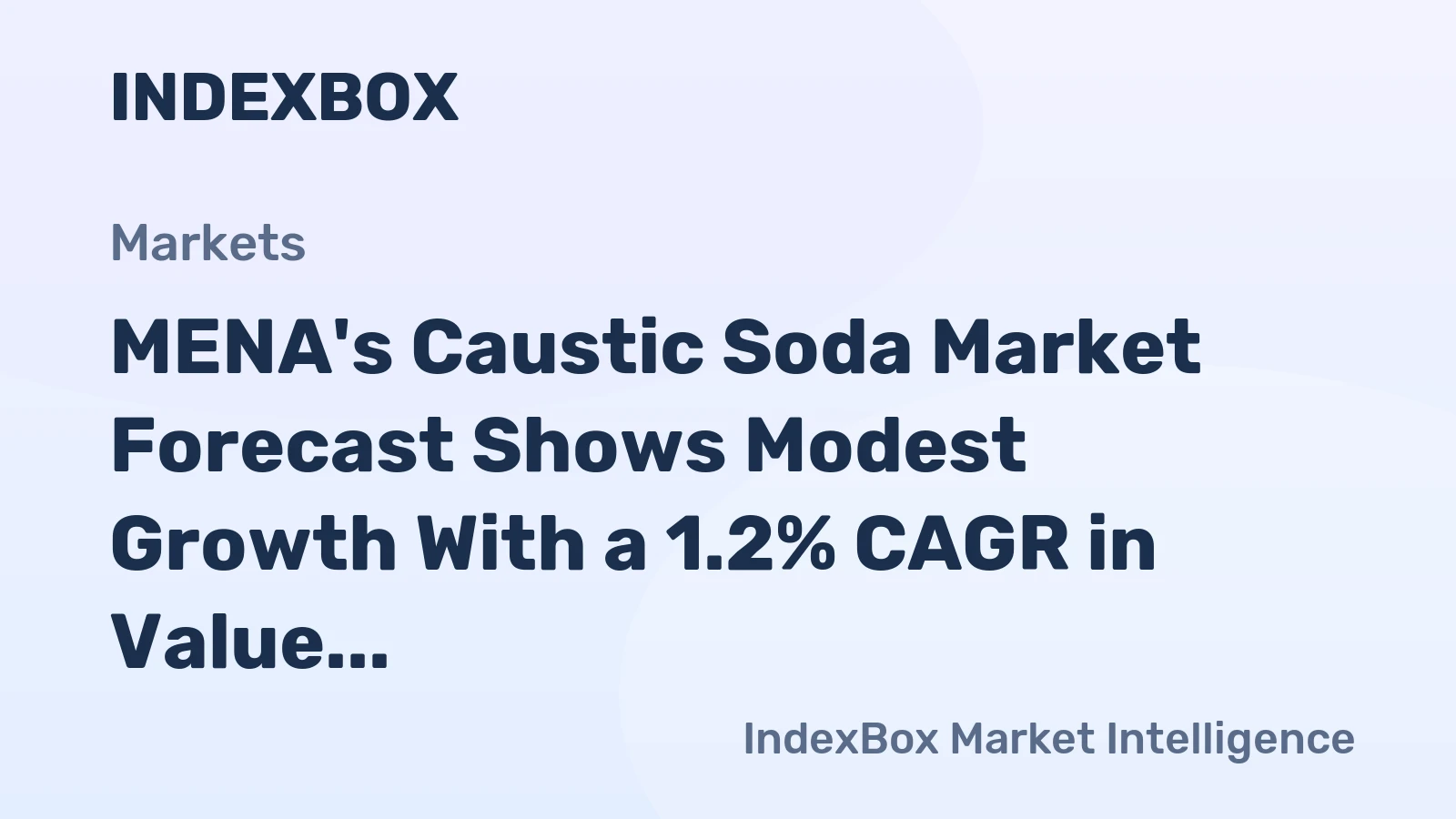 MENA's Caustic Soda Market Forecast Shows Modest Growth With a 1.2% CAGR in Value Through 2035