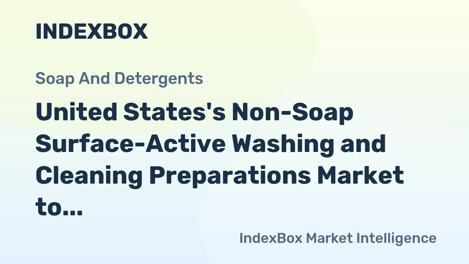 United States's Non-Soap Surface-Active Washing and Cleaning Preparations Market to Grow at 1.3% CAGR over Next Decade
