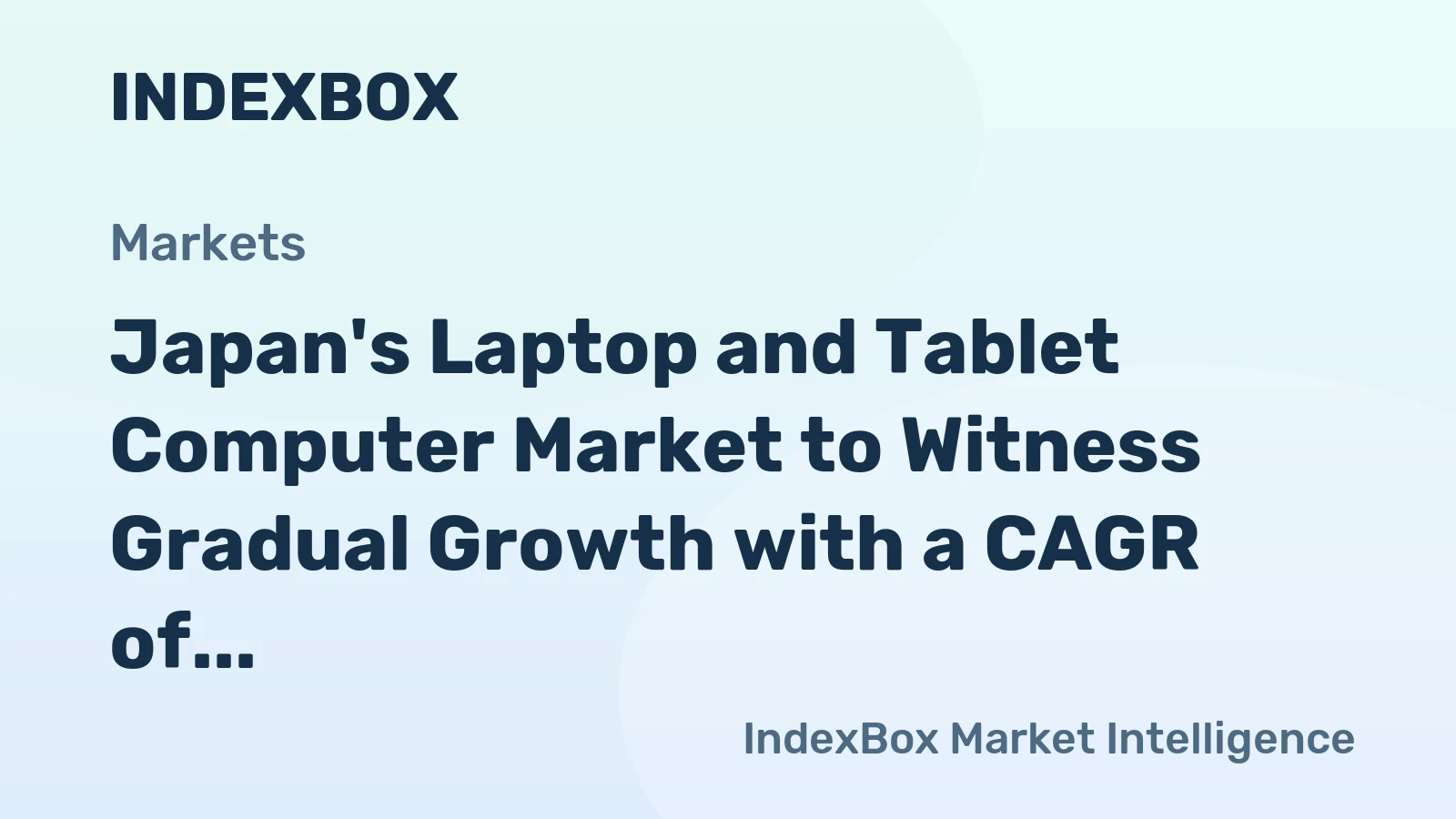 Japan's Laptop and Tablet Computer Market to Witness Gradual Growth with a CAGR of +0.3%