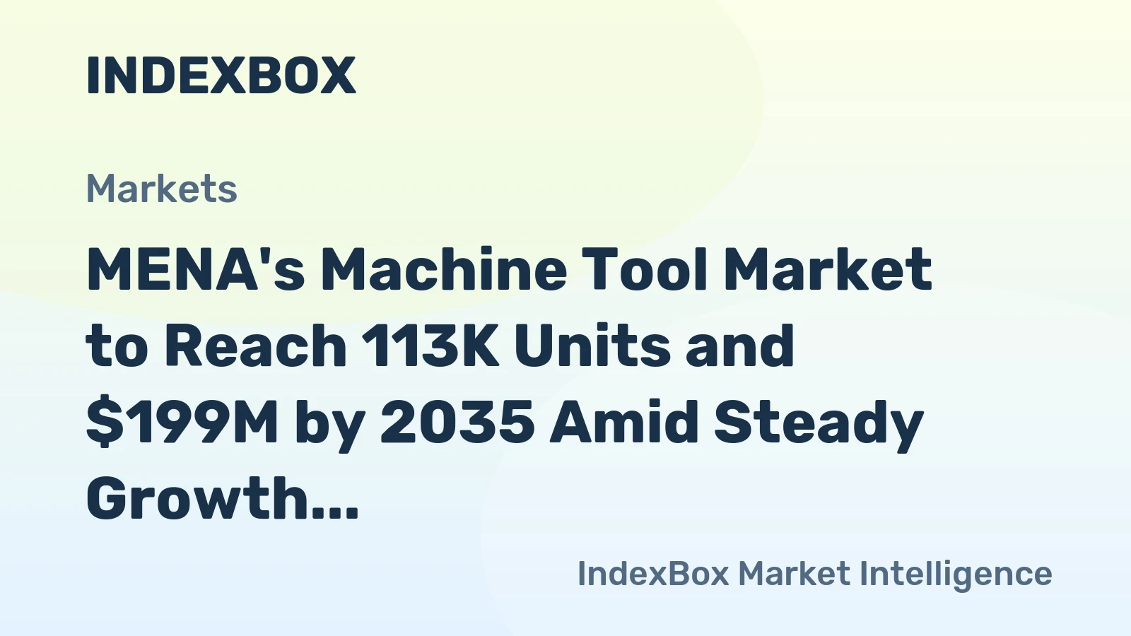 MENA's Machine Tool Market to Reach 113K Units and $199M by 2035 Amid Steady Growth