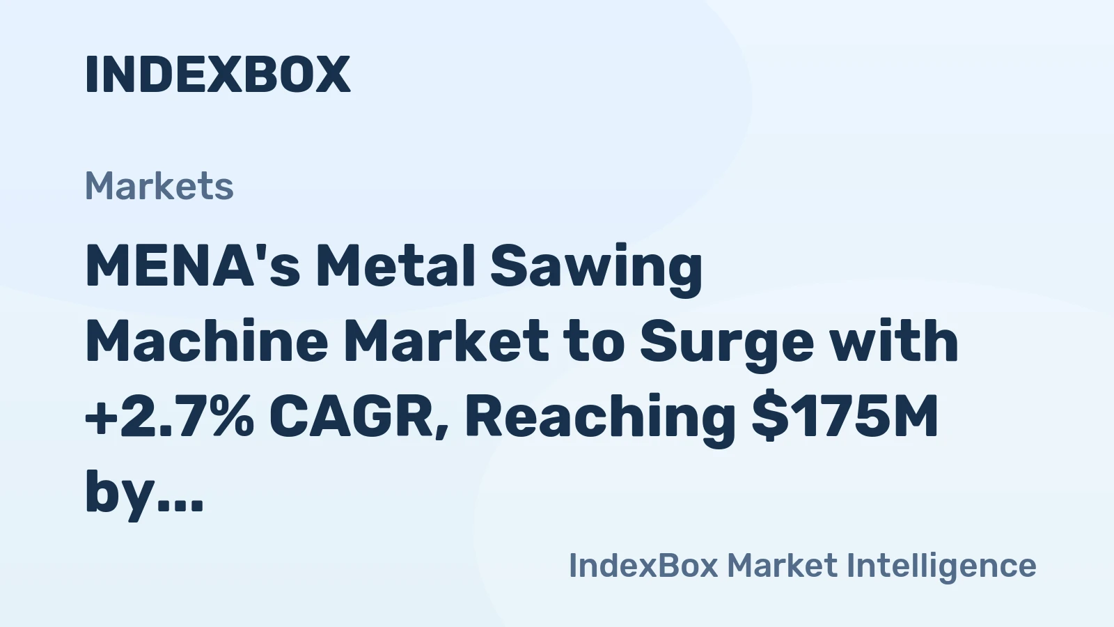 MENA's Metal Sawing Machine Market to Surge with +2.7% CAGR, Reaching $175M by 2035