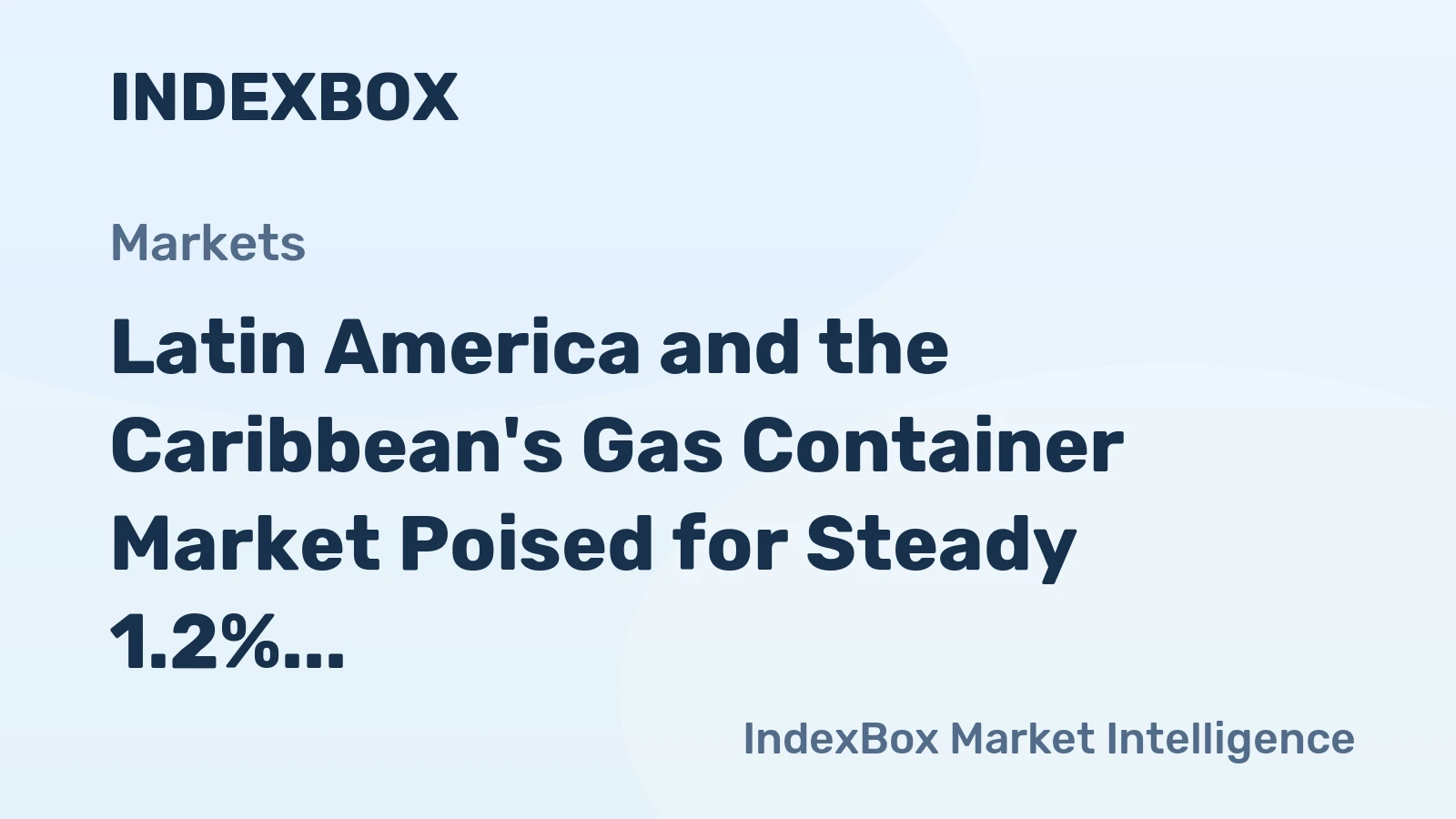 Latin America and the Caribbean's Gas Container Market Poised for Steady 1.2% CAGR Growth Through 2035