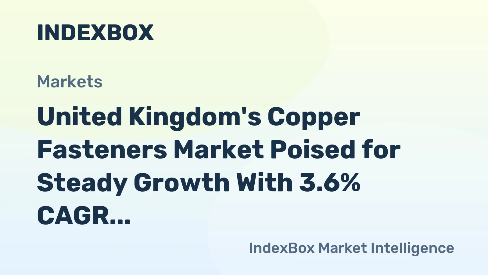 United Kingdom's Copper Fasteners Market Poised for Steady Growth With 3.6% CAGR in Value
