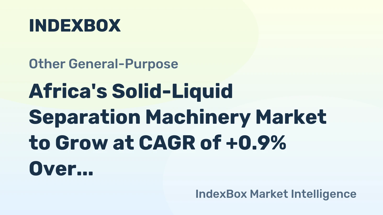 Africa's Solid-Liquid Separation Machinery Market to Grow at CAGR of +0.9% Over Next Decade